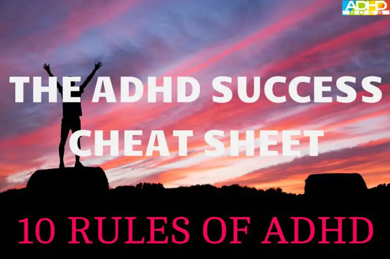 The ADHD Success Cheat Sheet - 10 Rules For Living Well With ADHD
